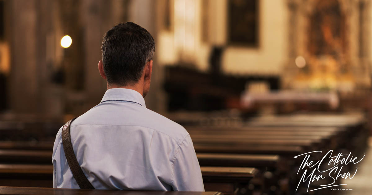 The Spirit of Watchfulness - The Catholic Man Show